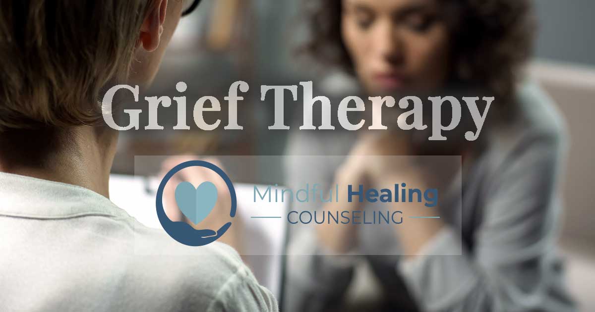 Grief Therapy Las Vegas | Mindful Healing Counseling