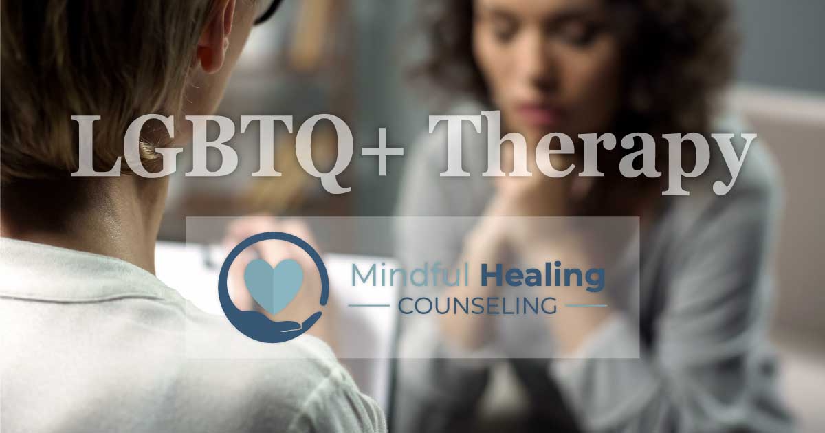 LGBTQ+ Therapy | Mindful Healing Counseling